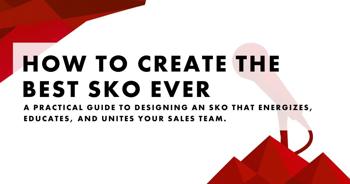 Sales Kickoff Planning | How to Build a High-Impact SKO | A Sales ...